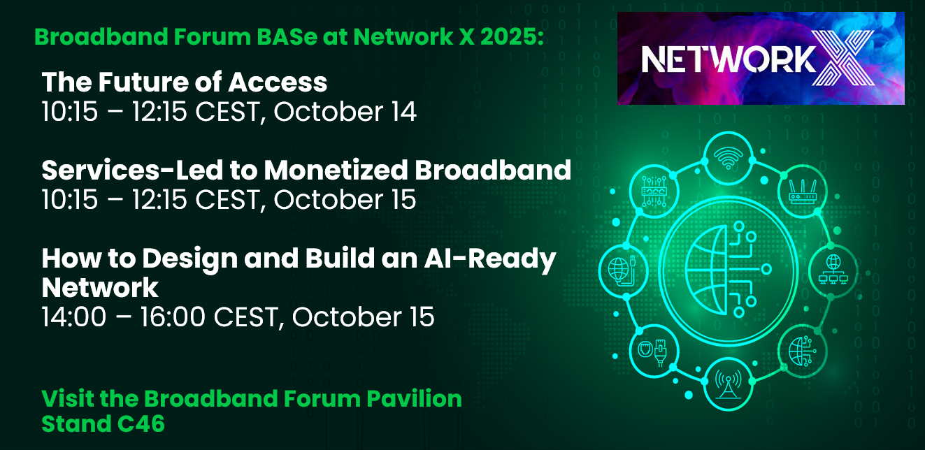 BASe @ Network X 2025 | Broadband Forum