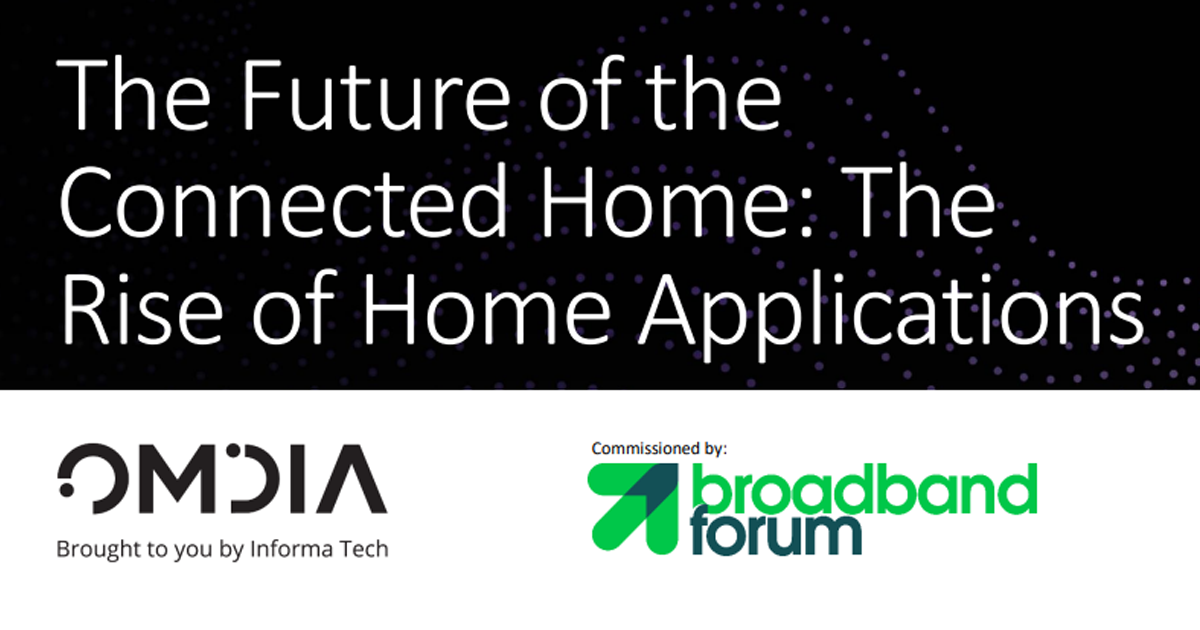 'The Future of the Connected Home' Omdia Survey Webinar | Broadband Forum